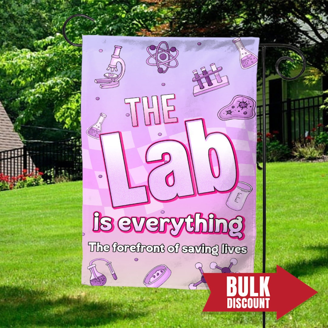 Lab Week 2024 Garden Flag/lab Week 2024 Flag/lab Life Flag/the Lab is ...