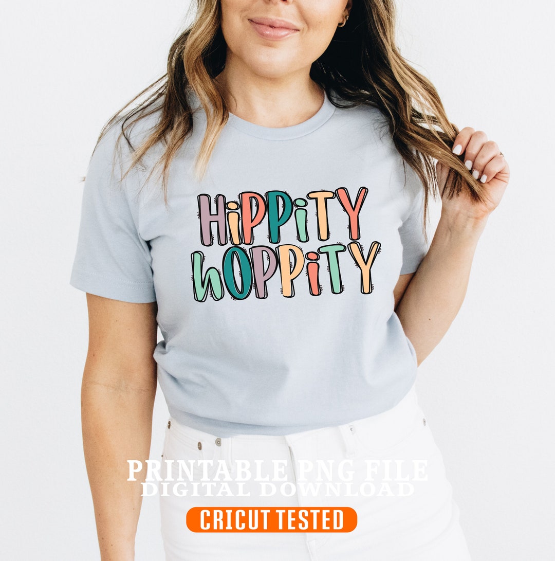 Hippity Hoppity Png, Easter Png, Digital Download, Sublimation Print ...