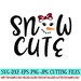 Snow Cute Svg, Snow Cute Girlie Svg,snowman Svg, Girlie Svg,christmas ...