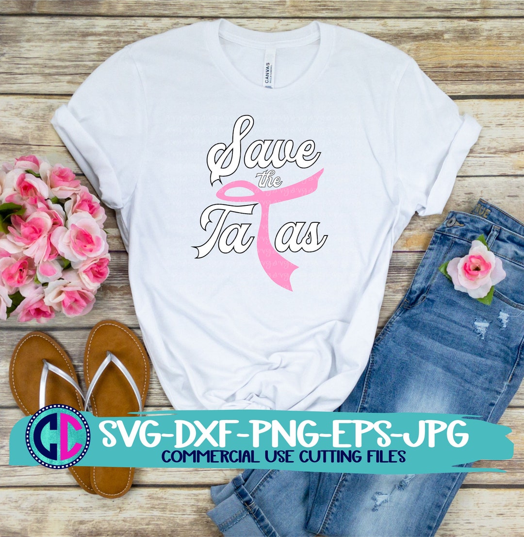 Breast Cancer Svg, Save the Ta Tas Svg, Breast Cancer Awareness Svg ...
