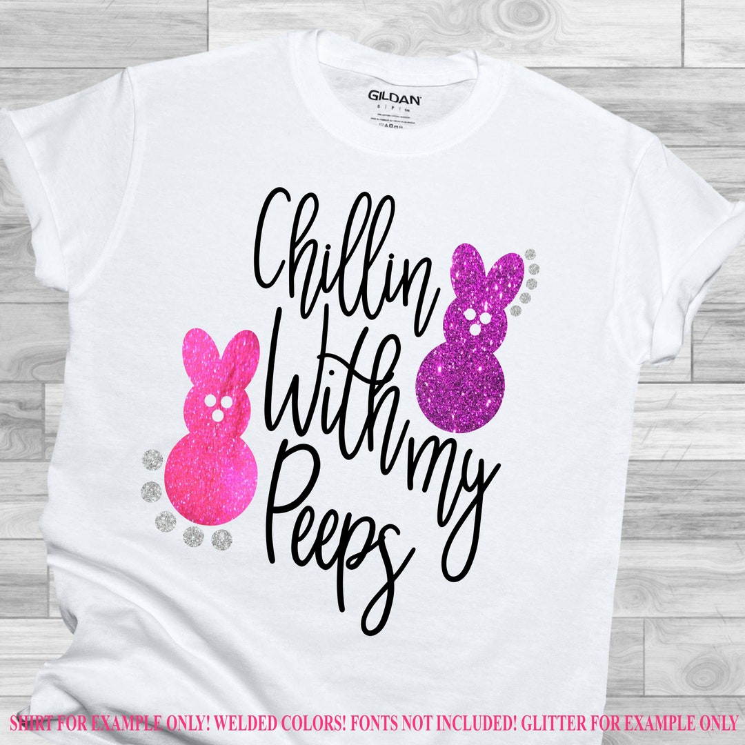 Easter Svg, Chillin With My Peeps Svg,easter Svgs,easter Peeps,peeps ...