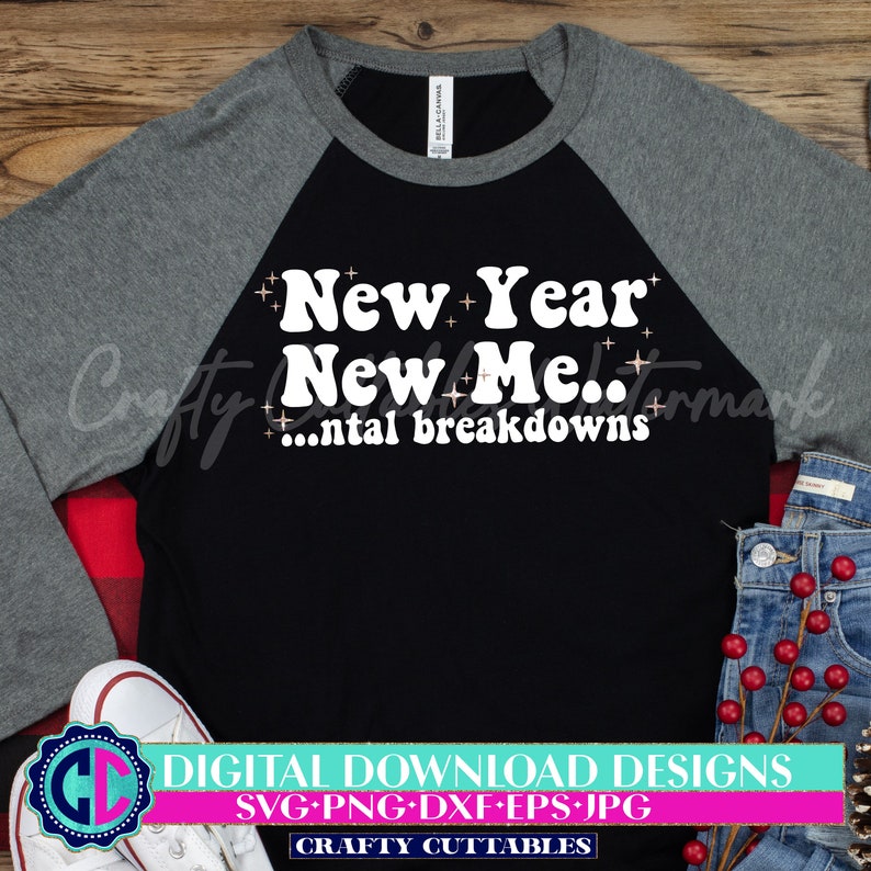 New Year New Me Mental Breakdowns SVG New Year New Me Svg - Etsy