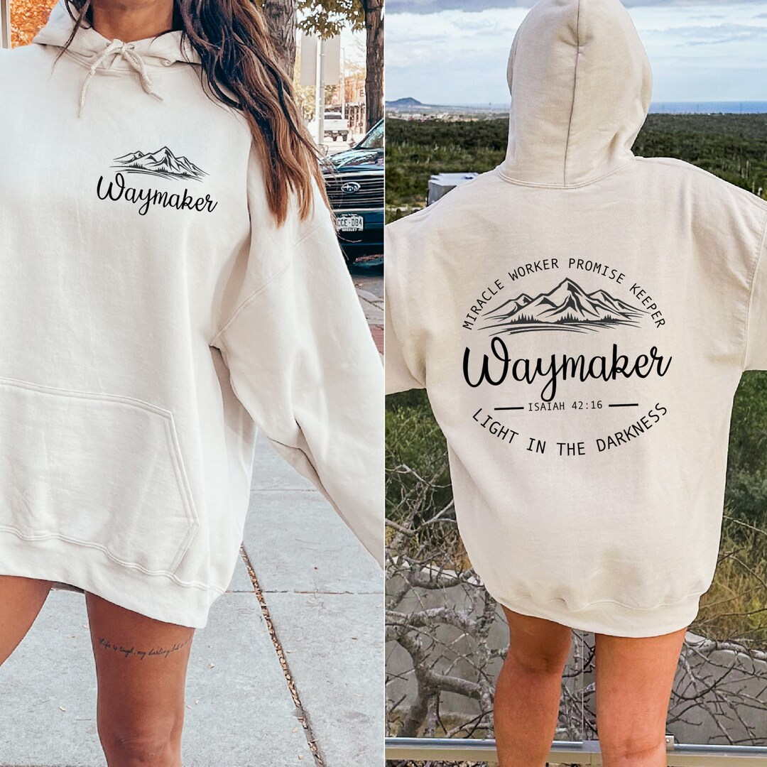 Christian Hoodie | Waymaker Miracle Worker Isaiah 46:16 Sweater ...