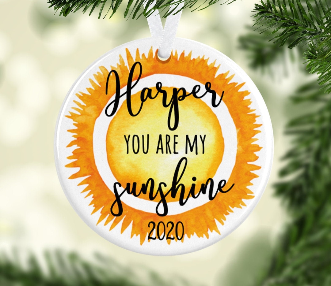 You Are My Sunshine Christmas Ornament Personalized*custom Christmas ...