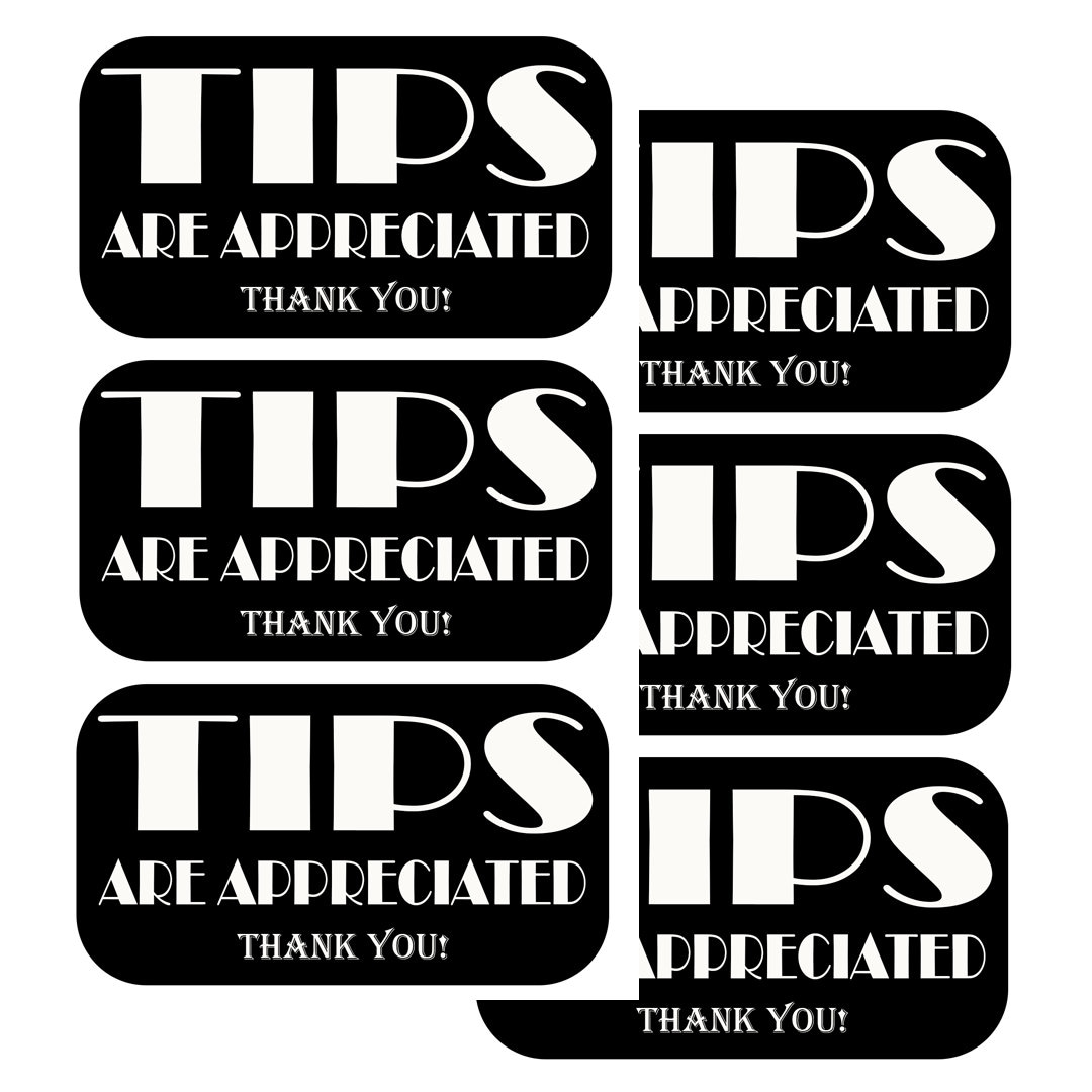 Tips Are Appreciated Vinyl Sticker 5" X 2.5" (pack of 6), Tipping Sign ...