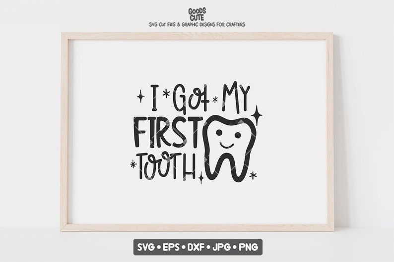 I Got My First Tooth SVG New Born Baby Children SVG File for - Etsy