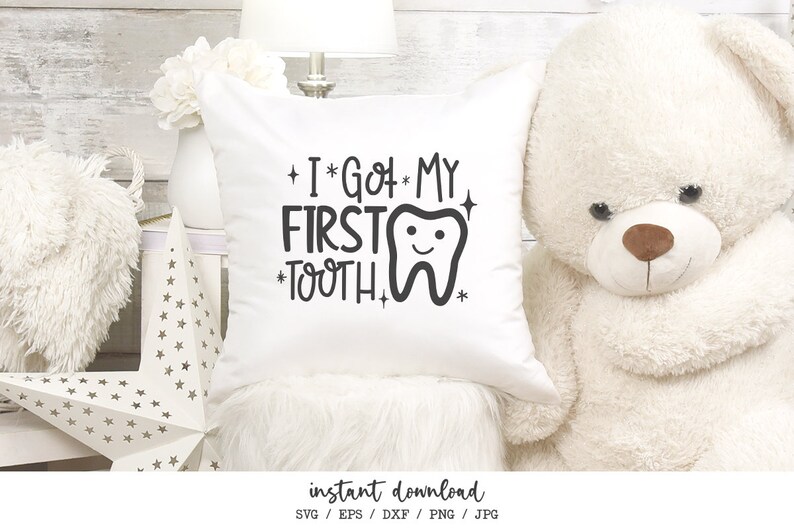 I Got My First Tooth SVG New Born Baby Children SVG File for - Etsy