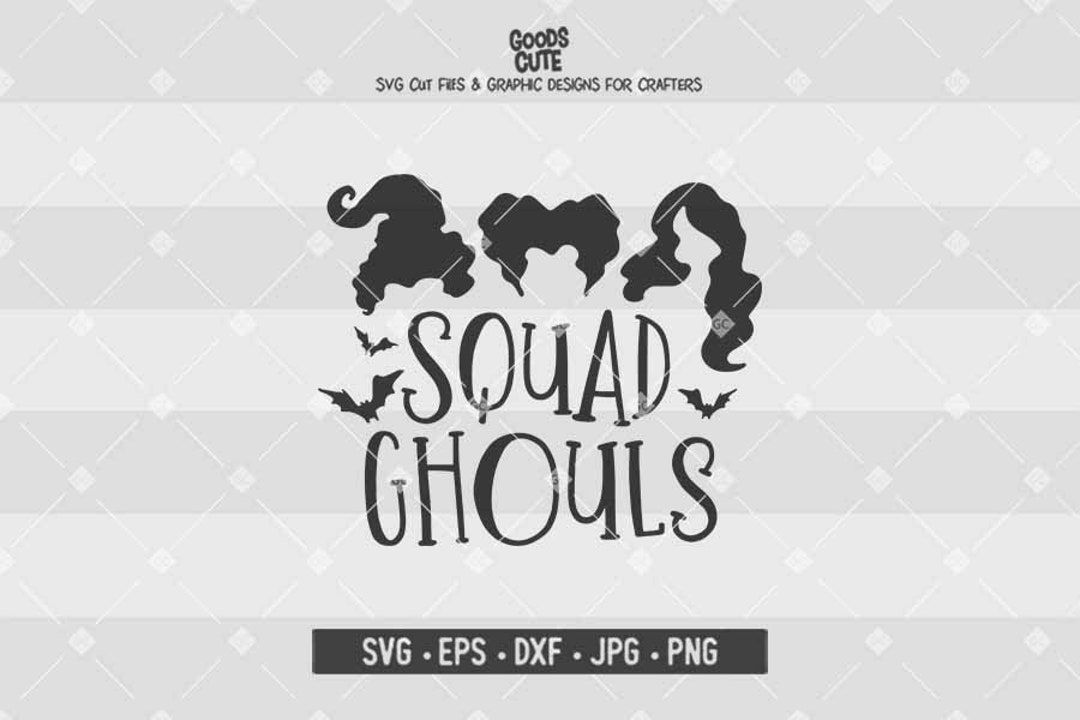 Squad Ghouls SVG Sanderson Sisters SVG Halloween Vector File - Etsy