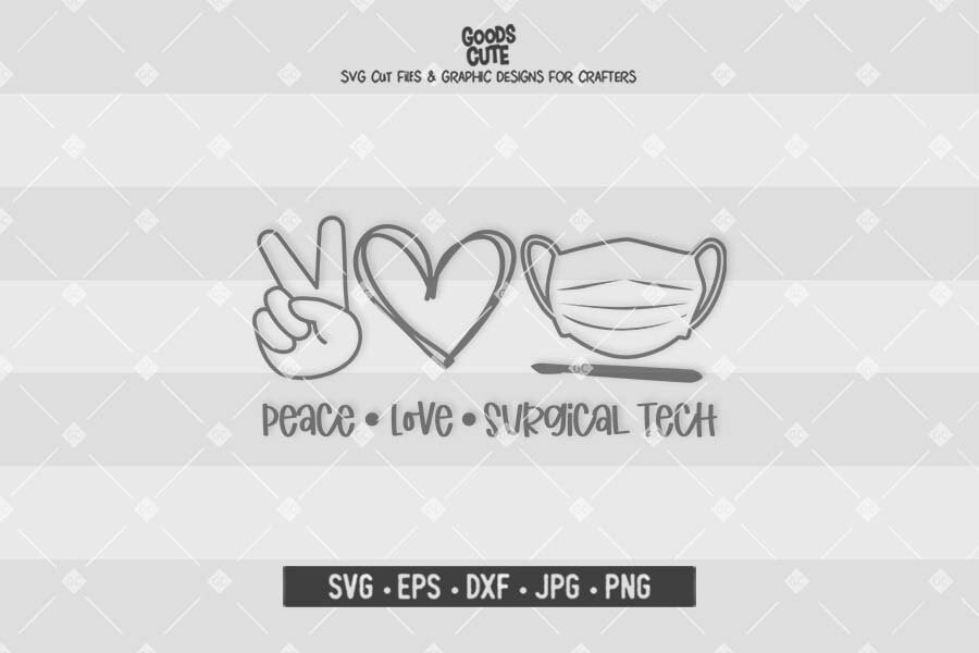 Peace Love Surgical Tech SVG Surgical Scrub Technician Design - Etsy