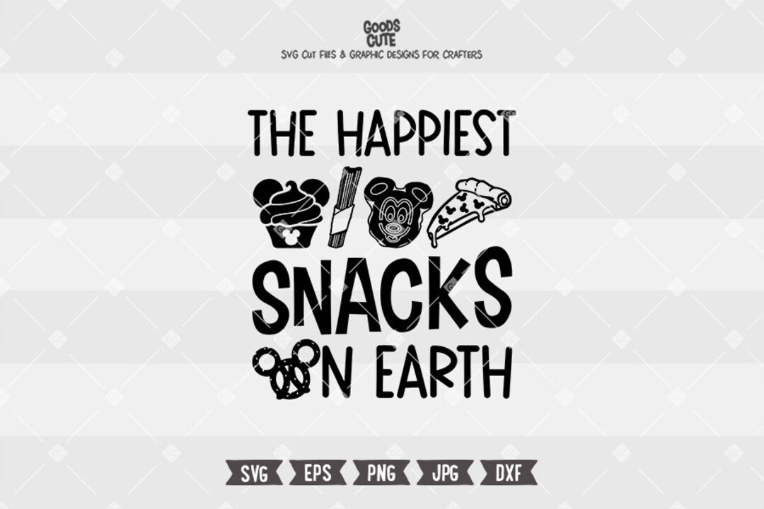 Snackgoals SVG, Snacks SVG, Happiest Snacks on Earth SVG, Vacation ...