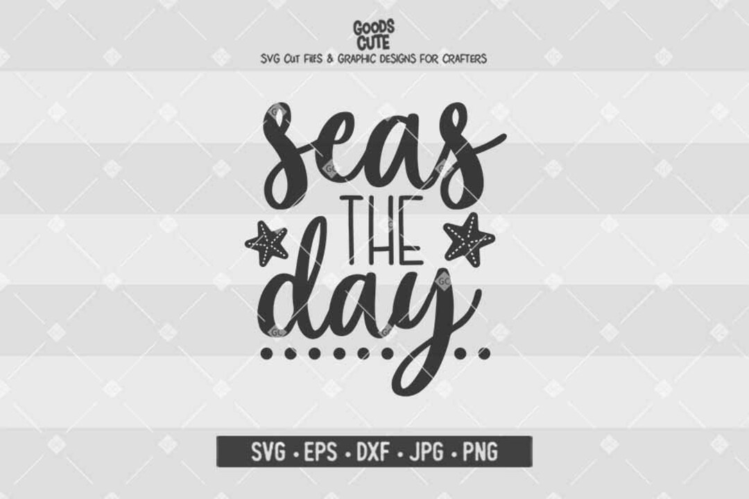 Seas the Day SVG Beach SVG Summer SVG Ocean Svg for Silhouette Cricut ...