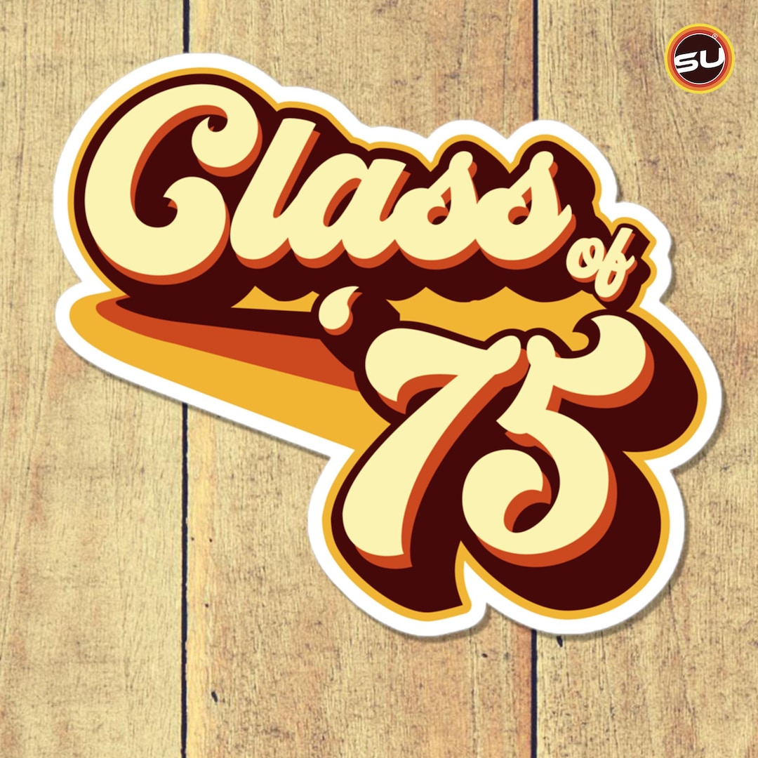 Class of 1975 Retro Sticker: 70s Style Vinyl Decal - Etsy