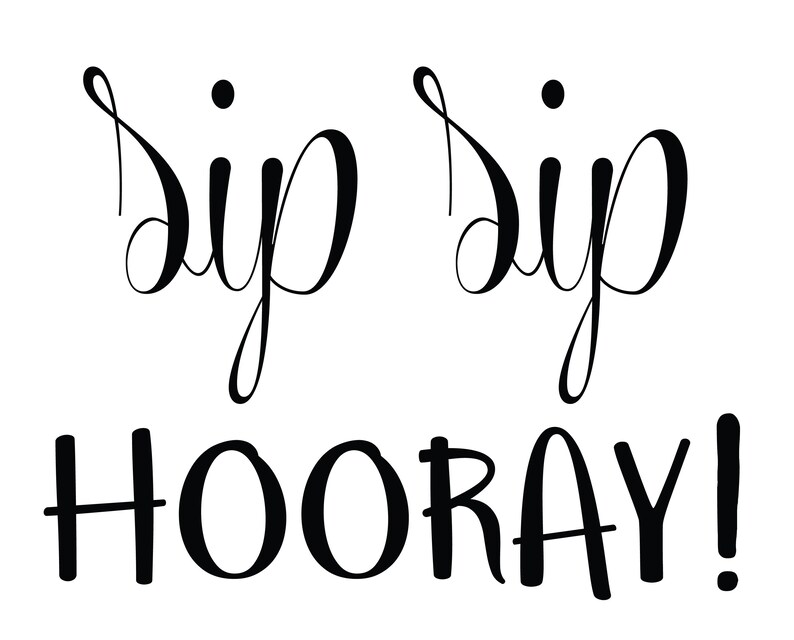 Sip Sip Hooray SVG Cutting File Wedding SVG Wedding Sign Svg - Etsy