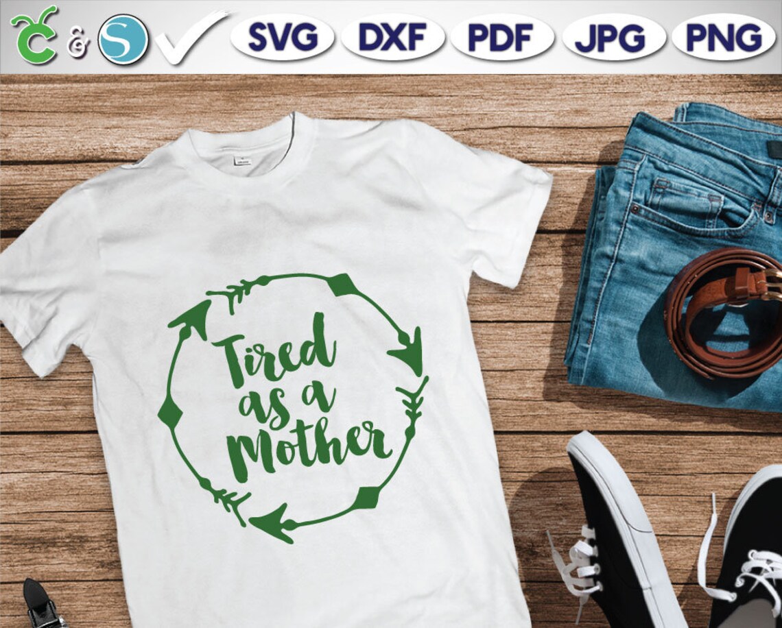 Tired as a mother SVG funny mom SVG funny mom T-shirt SVG | Etsy