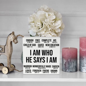 Wooden Block With Bible Verse Quote i Am Who He Says I Am Daily Faith ...
