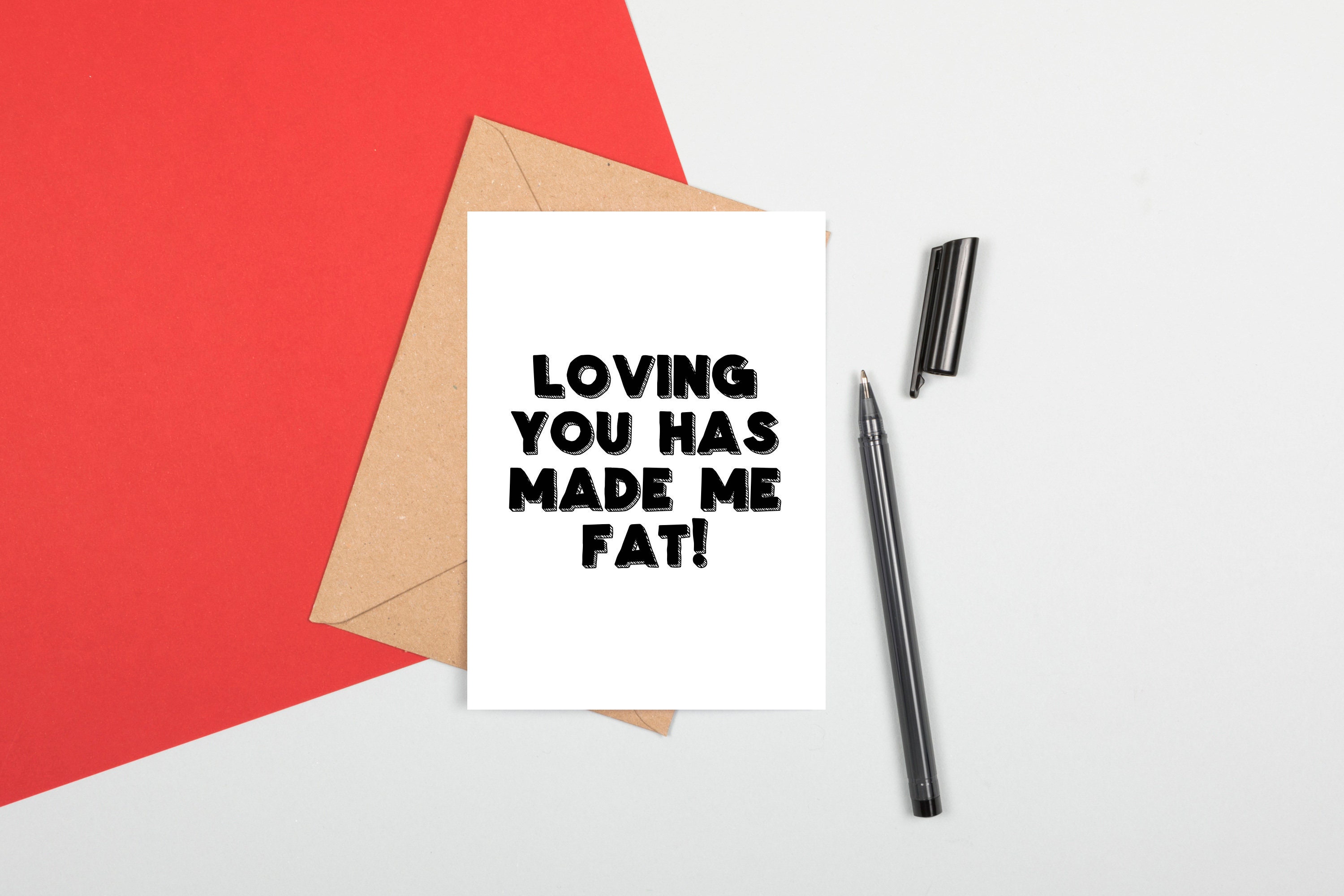 Loving You Has Made Me Fat, Funny Anniversary Card, Funny Fat Card ...