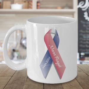 September 11 Mug ~ Patriotic Memorial ~ Remembrance Ribbon ~ 9/11 Never ...