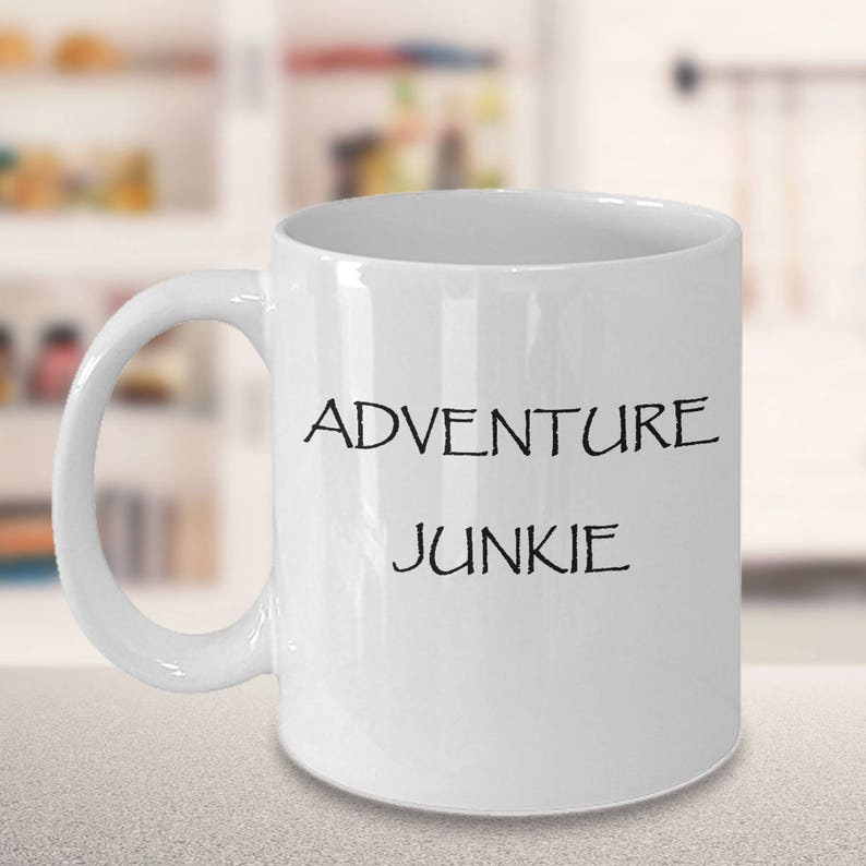 Adventure Junkie Funny Coffee Mug 2 Sizes Available - Etsy