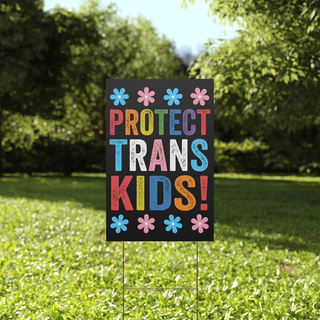 Protect Trans Kids House Garden Sign Trans Rights Yard Sign Transgender ...