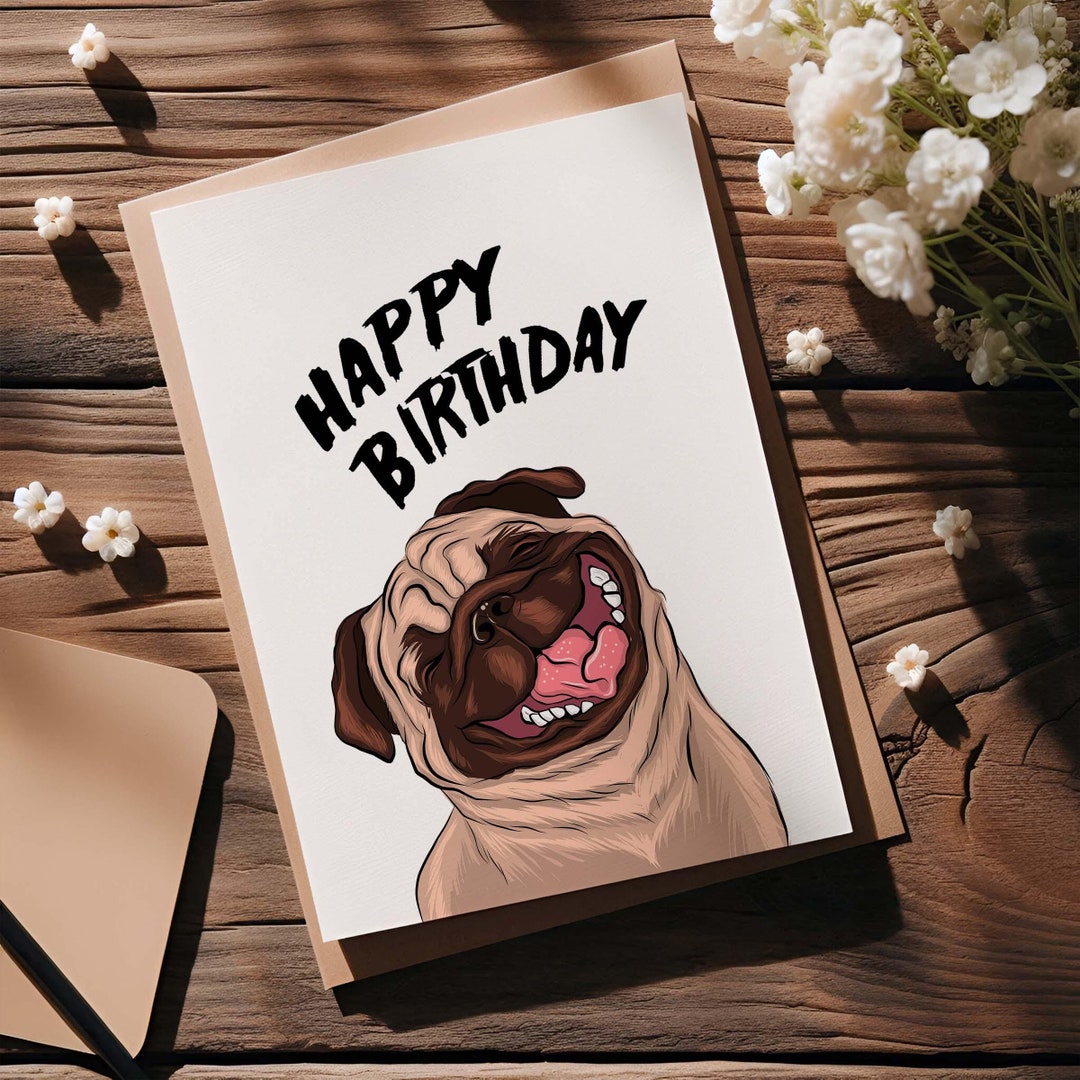 Funny Pug Birthday Card Happy Pug Dog Happy Birthday Card Gift for Pug ...