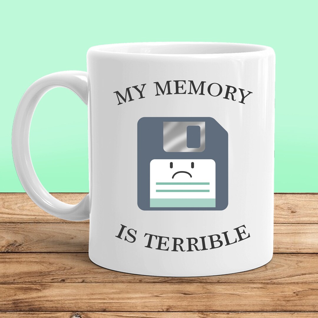 Funny Terrible Memory Novelty Mug Computer Floppy Disk Coffee Mug Nerdy ...