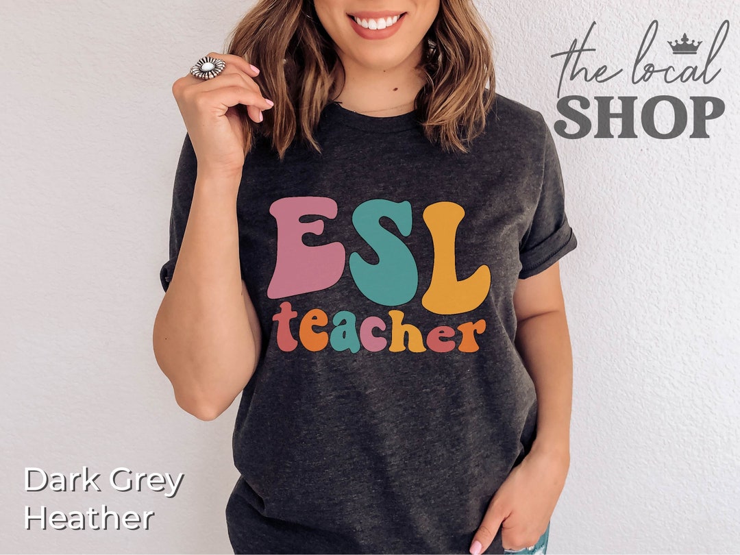 ESL Teacher Shirt ESL Teacher Tshirt Retro Teacher English Teacher Tee ...