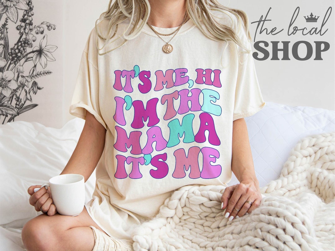 Retro Mom Shirt Funny Mom to Be T-shirt It's Me Hi I'm the Mama Comfort ...
