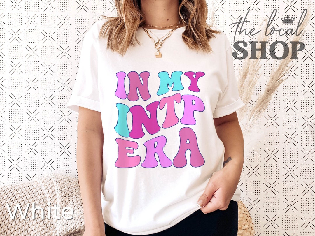 In My INTP Era Shirt Retro INTP Personality T-shirt Introverted ...