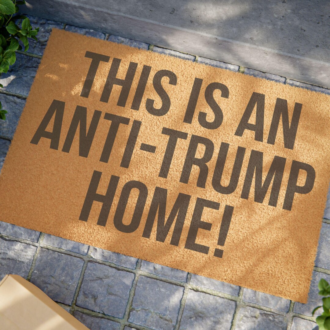 Anti-trump Home Doormat: Political Statement Entrance Rug - Etsy
