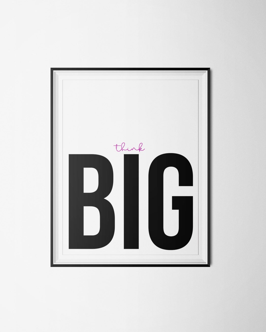 Think Big | Printable Wall Art | Art Printable | Positive Motivational ...