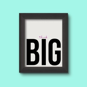 Think Big | Printable Wall Art | Art Printable | Positive Motivational ...