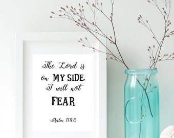 Psalm 118:6 I Will Not Fear the Lord is on My Side Bible Verse ...