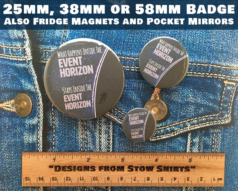 Event Horizon badge funny physics pin button 25mm 38mm 58mm | Etsy