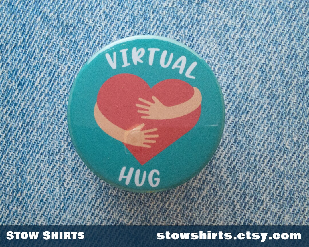 Virtual Hug Pin Button Badge, Public Health Message Fridge Magnet ...