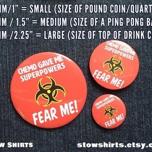 Chemo Gave Me Superpowers - Fear Me! Pin Button Badge, Cancer Survivor ...