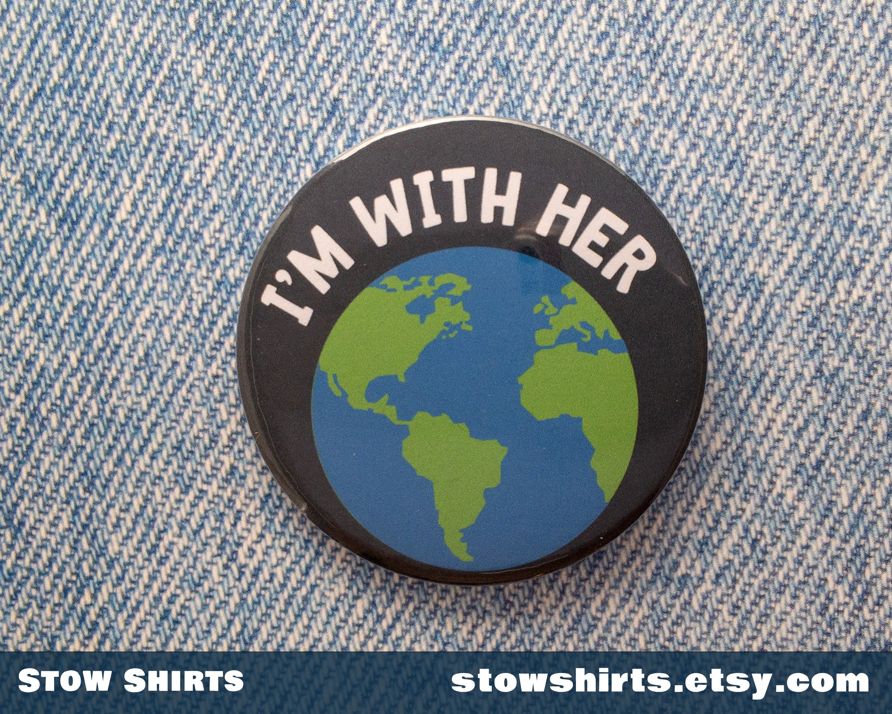 I'm With Her Earth Globe environmental pin button badge | Etsy