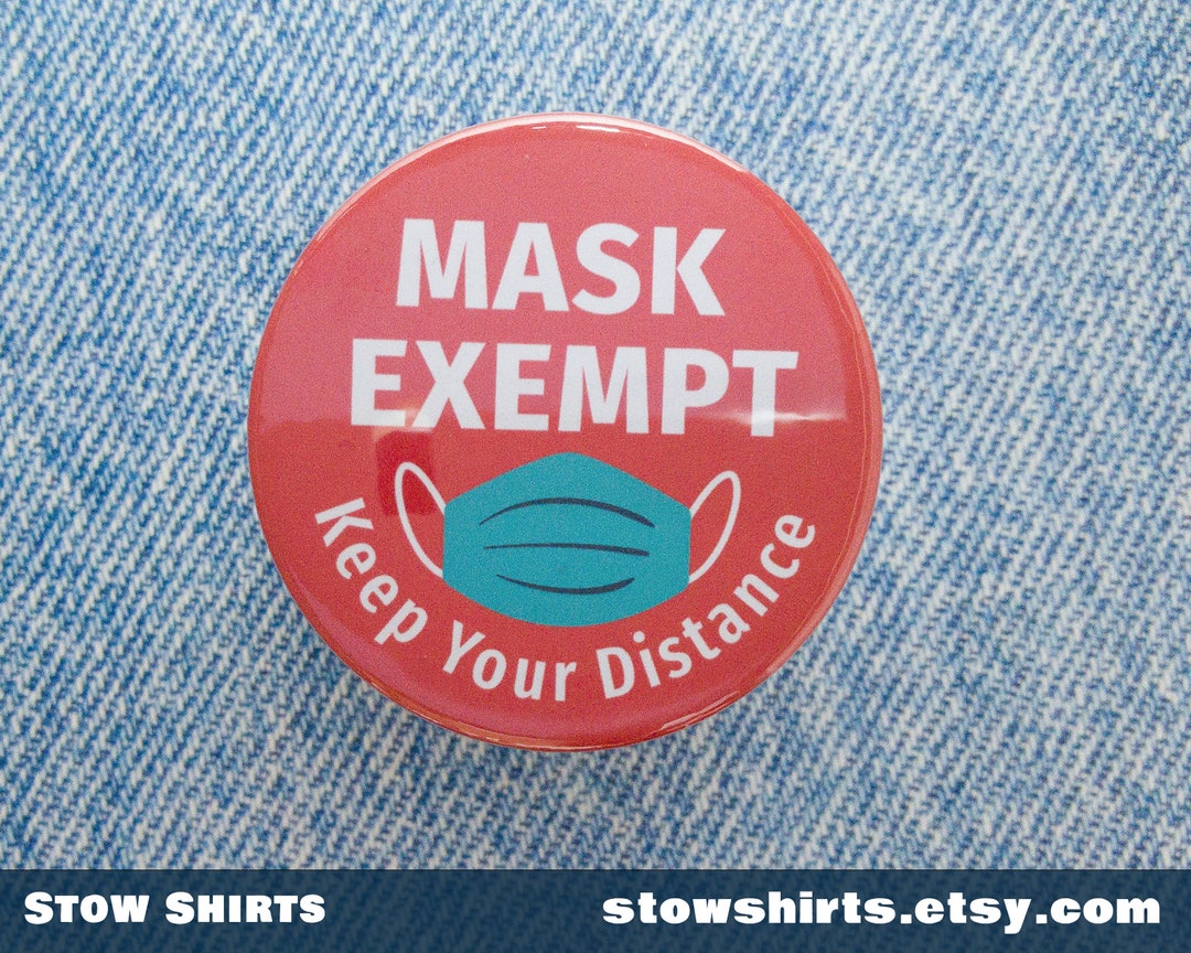Mask Exempt Explanation Pin Button Badge, Public Health Fridge Magnet ...