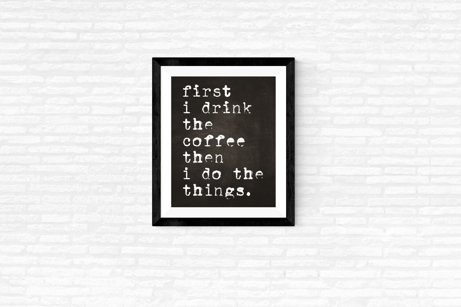 First I Drink the Coffee Art Coffee Wall Art Printable - Etsy