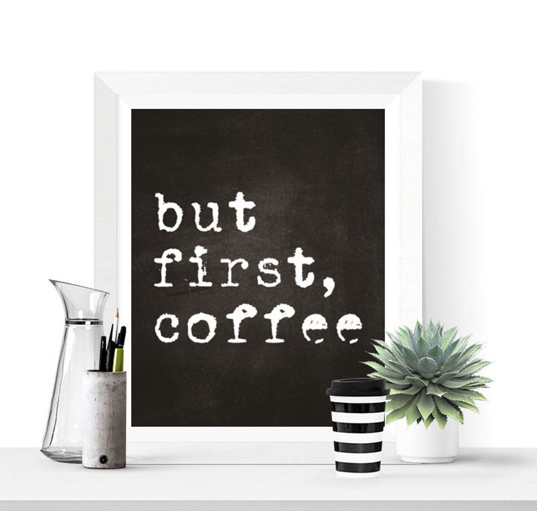 But First Coffee Wall Art but First Coffee Printable - Etsy