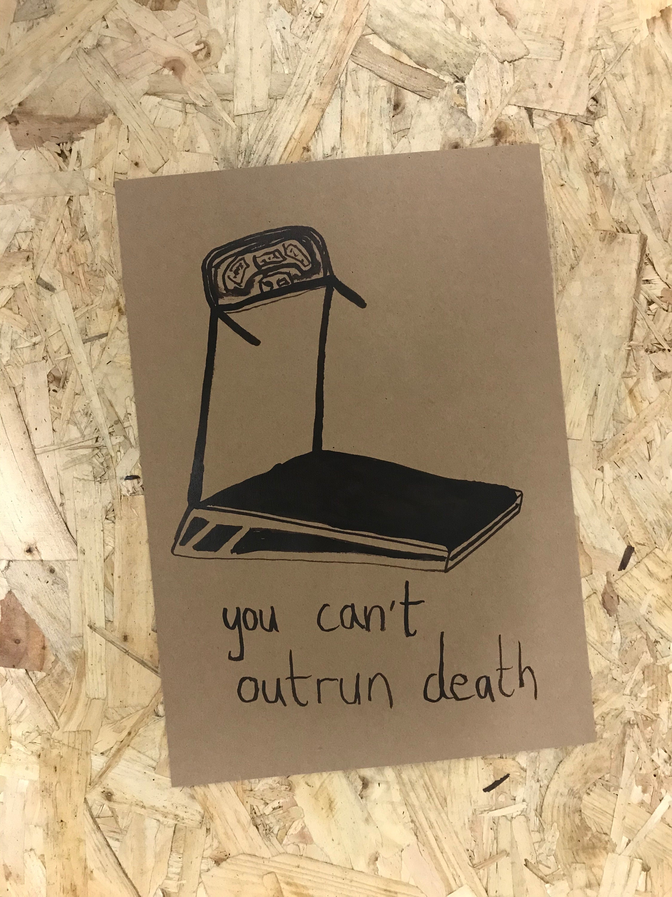 You Can't Outrun Death A4 Digital Print - Etsy