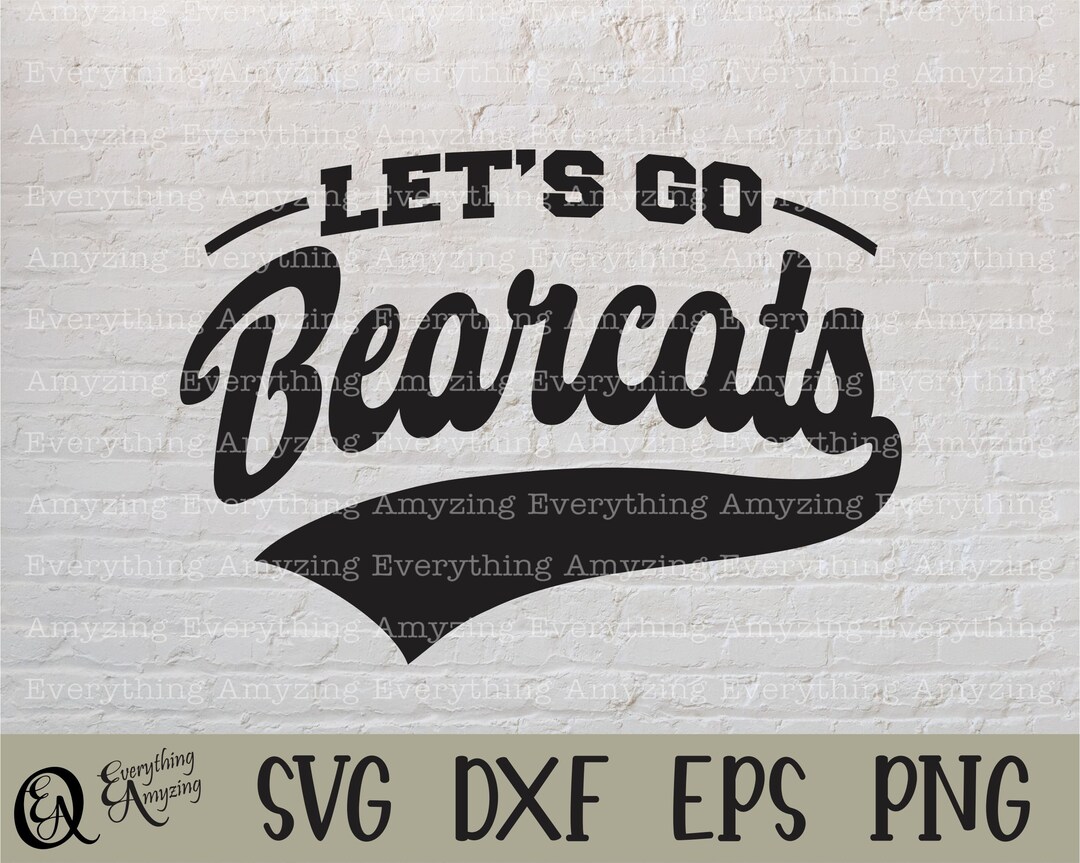 Let's Go Bearcats Svg, Bearcats Mascot Svg, Bearcats School Spirit Svg ...
