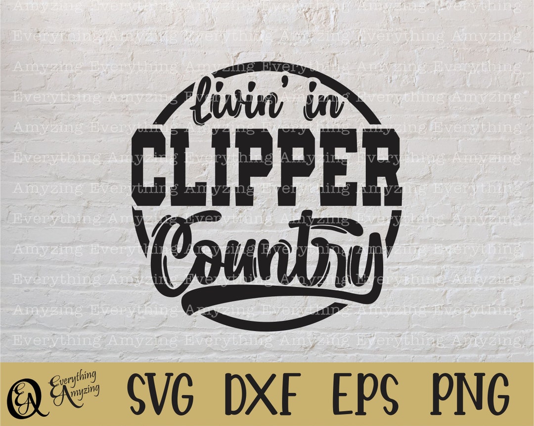 Clipper Country Svg, Clippers Mascot Svg, Clippers School Spirit Svg ...