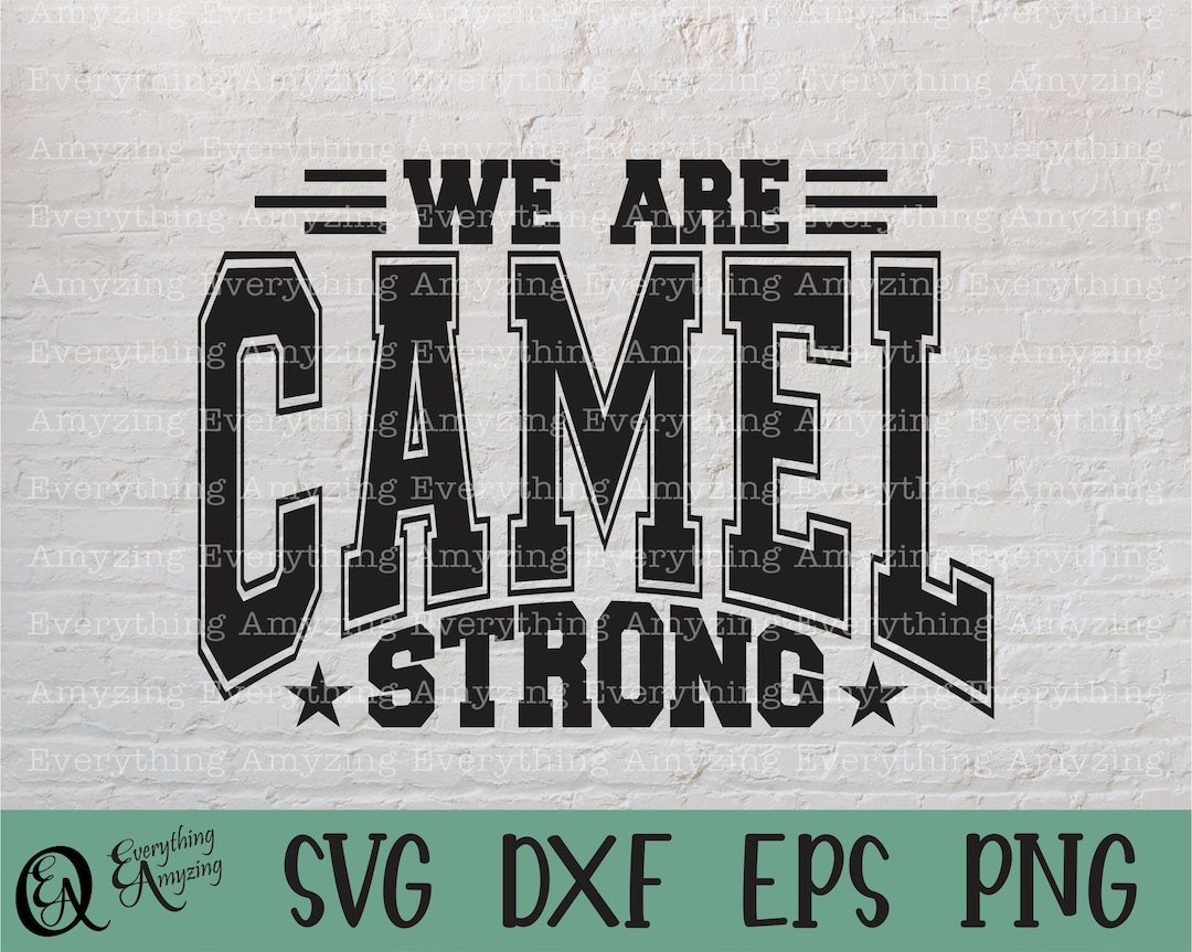 Camel Strong Svg, Camels Mascot Svg, Camels School Spirit Svg, Camels Cheerleading, Camels Team ...