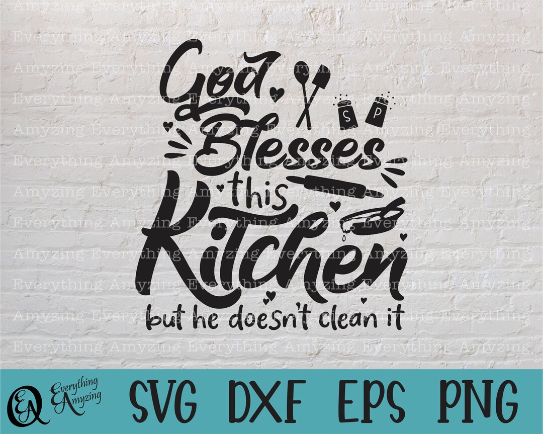 God Blesses This Kitchen Svg, Kitchen Svg, Cleaning Svg, God Svg ...