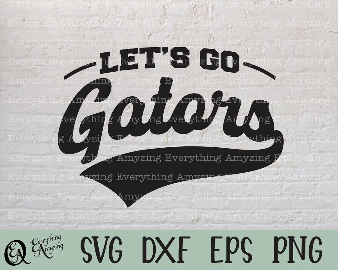 Let's Go Gators Svg, Gators Mascot Svg, Gators School Spirit Svg ...