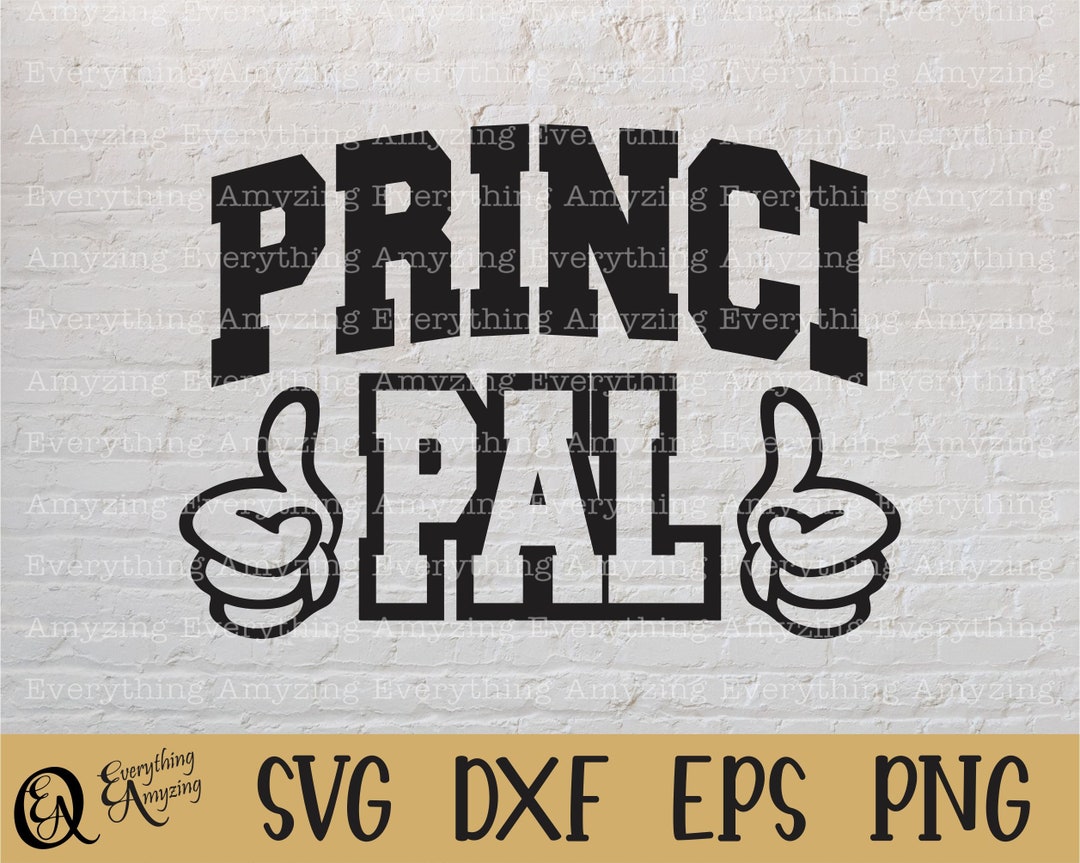 Princi PAL Svg, Principal Svg, School Svg, Back to School Svg, First ...
