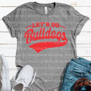Let's Go Bulldogs Svg, Bulldogs Mascot Svg, Bulldogs School Spirit Svg ...