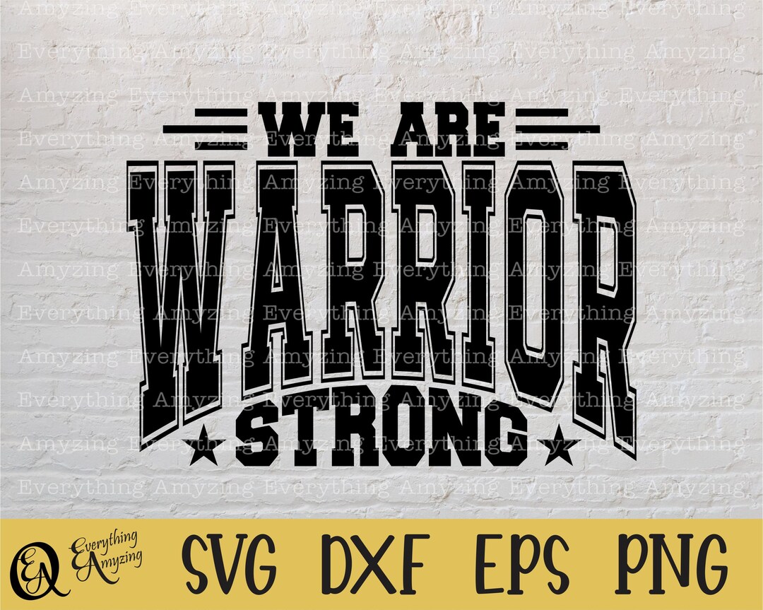 Warrior Strong Svg, Warriors Mascot Svg, Warriors School Spirit Svg ...