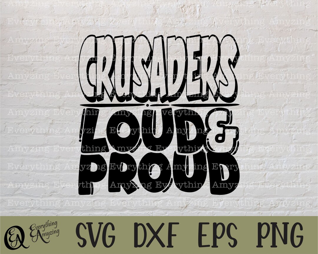 Crusaders Loud and Proud Svg, Crusaders Mascot Svg, Crusaders School ...