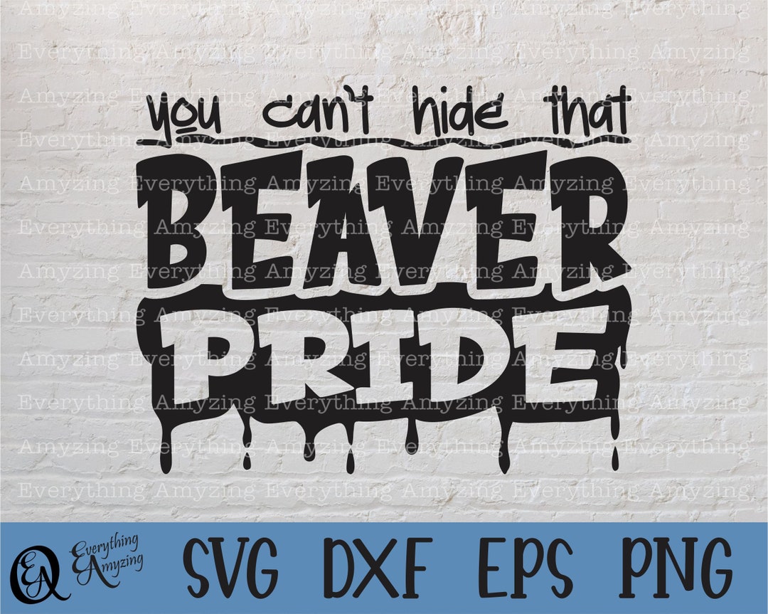 Beaver Pride Svg, Beavers Mascot Svg, Beavers School Spirit Svg ...